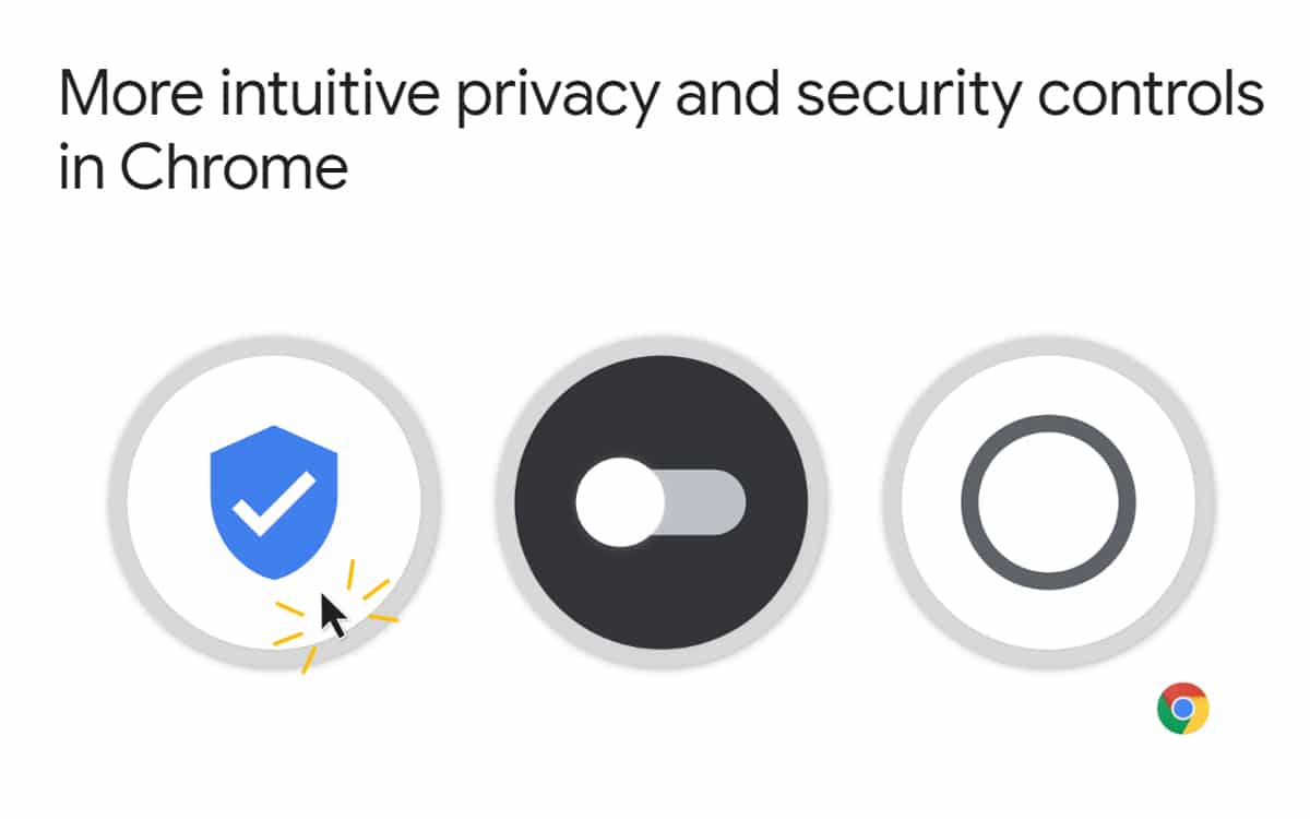 Chrome 83 : Google renforce la confidentialité et simplifie les ...